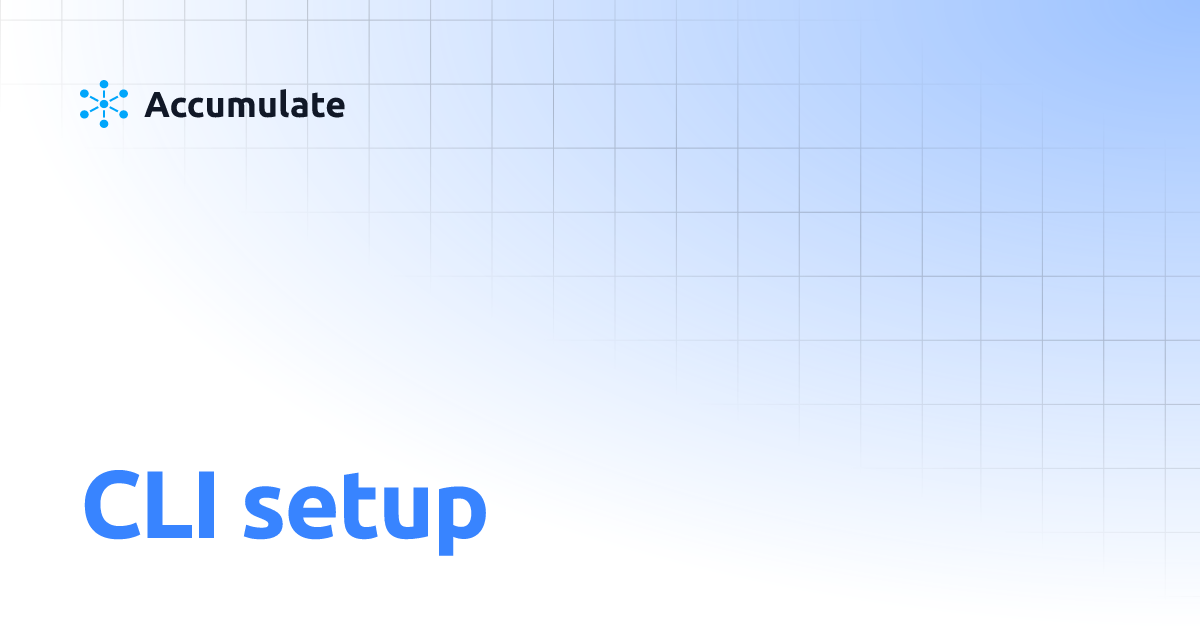 CLI setup | Accumulate