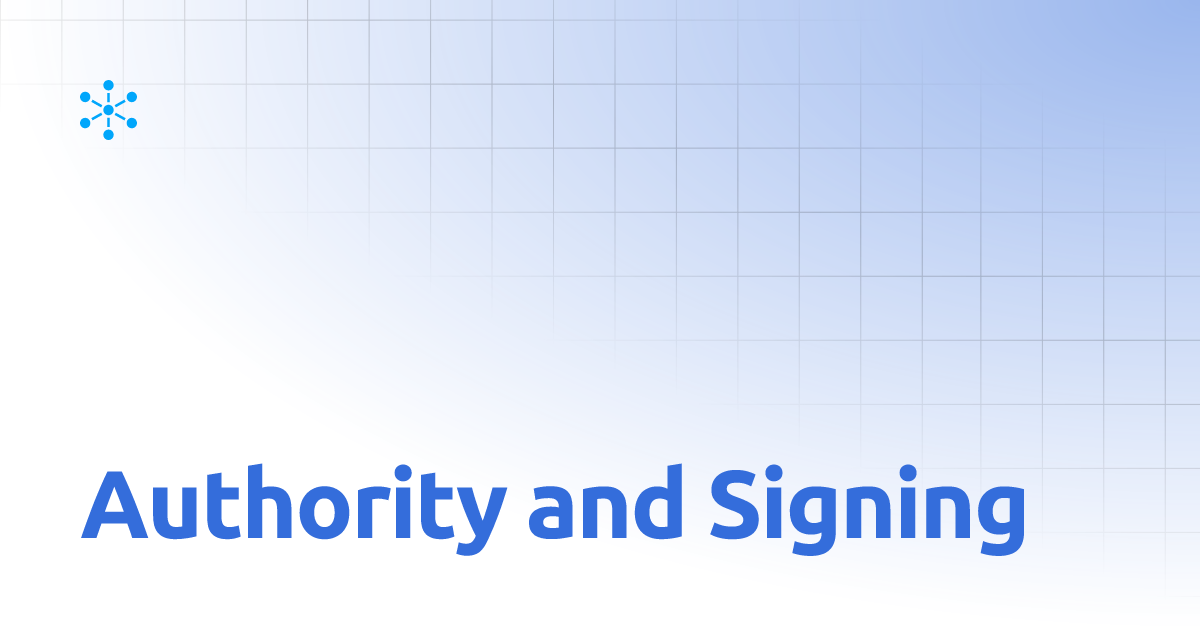 Authority and Signing | Core
